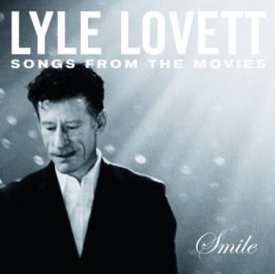 Smile ~ Songs from the Movies - Audio CD By Lyle Lovett - VERY GOOD ...