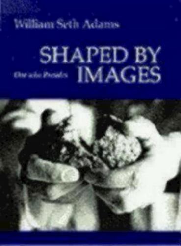 Shaped by Images : One Who Presides by William Seth Adams (2000, Trade ...