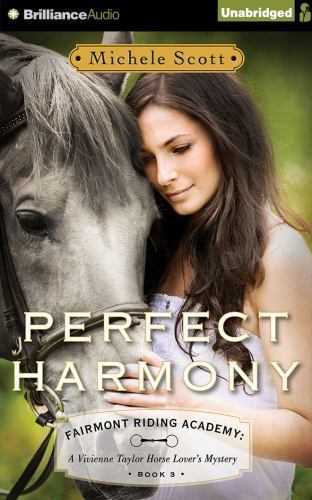 Fairmont Riding Academy Ser.: Perfect Harmony : A Vivienne Taylor Horse ...