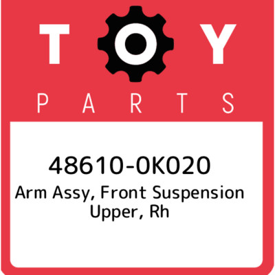48610-0K020 Toyota Arm assy, front suspension upper, rh 486100K020, New ...