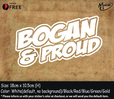 Bogan And Proud Sicker -Reflective/Metallic Color Decal Car Boat Funny ...