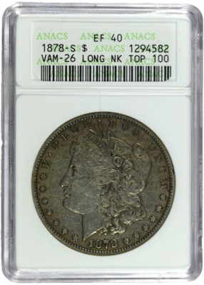 1878-S ANACS EF40 Top 100 VAM-26 Long Nock Morgan Dollar in Old Holder ...
