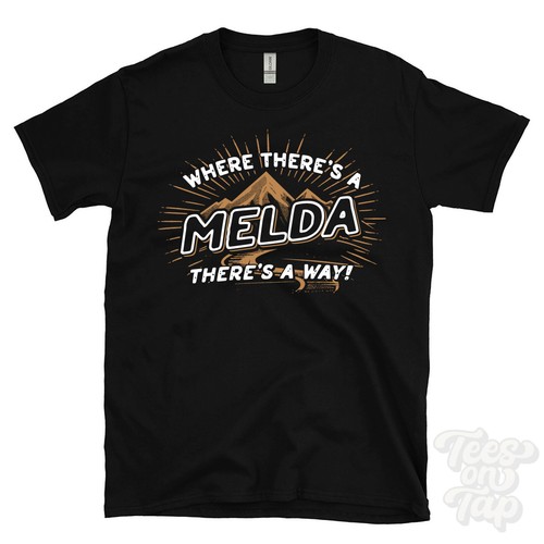 WHERE THERE'S A MELDA... T-SHIRT name surname funny family gift idea ...