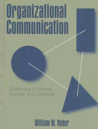 Organizational Communication : Challenges of Change, Diversity, and ...