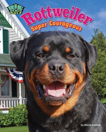 Rottweiler: Super Courageous by Goldish, Meish 9781617722981| eBay