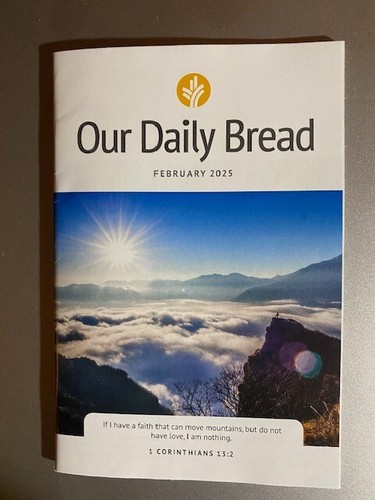 Our Daily Bread Devotional Booklet February 2025 Vol 69, #11 63 pages 6 ...