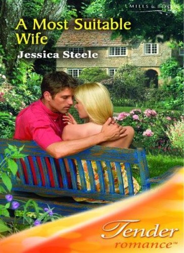 A Most Suitable Wife (Tender Romance) By Jessica Steele 9780263842739| eBay
