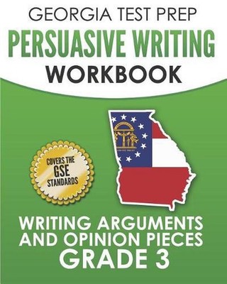 GEORGIA TEST PREP Persuasive Writing Workbook Grade 3: Writing ...