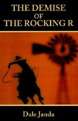 The Demise Of The Rocking R 9780595202232| eBay
