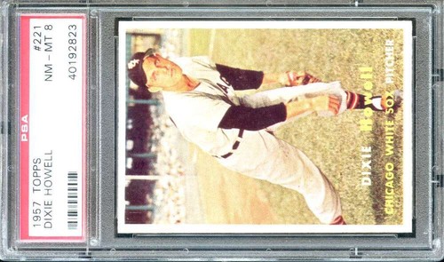 1957 TOPPS #221 DIXIE HOWELL PSA 8 WHITE SOX | eBay
