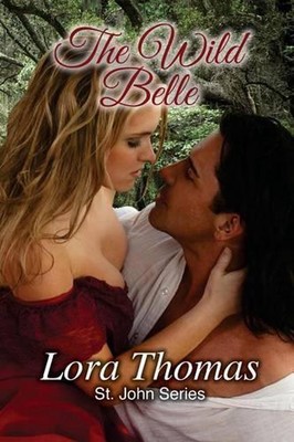 The Wild Belle by Lora Thomas (English) Paperback Book 9781515320340| eBay