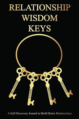 Relationship Wisdom Keys Self-Discovery Journal Build Bette by Lyons ...