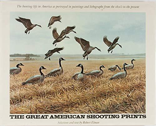 The Great American Shooting Prints by Robert Elman (Hardcover) for sale ...