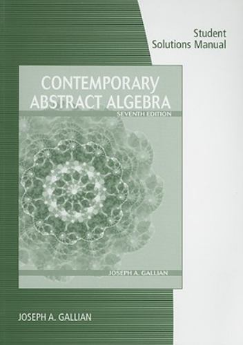 Contemporary Abstract Algebra by Joseph Gallian (2009, Trade Paperback ...