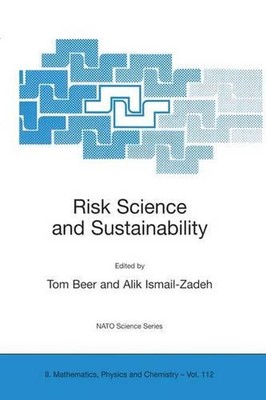 Risk Science and Sustainability: Science for Reduction of Risk and ...