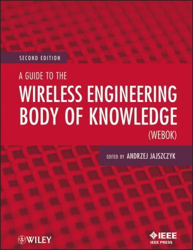 A Guide to the Wireless Engineering Body of Knowledge by IEEE ...