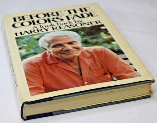 Before the Colors Fade A Look Back by Harry Reasoner 1st Ed. Vintage ...