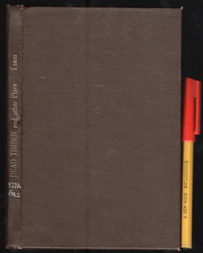 4 Australian Play Scripts C1910 DEAD TIMBER & Other Plays LOUIS ESSON ...