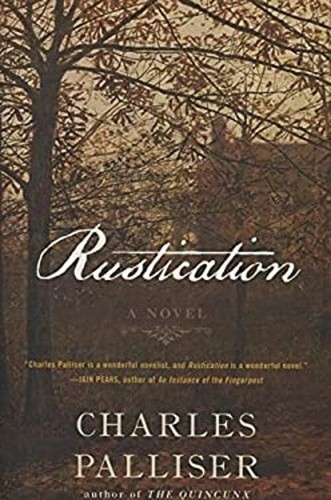 Rustication : Un Roman Broché Charles Palliser | eBay