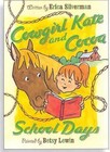 Erica Silverman Cowgirl Kate and Cocoa: School Days (Level 2 Reader ...