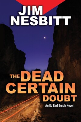 The Dead Certain Doubt: An Ed Earl Burch Novel 9780998329451| eBay