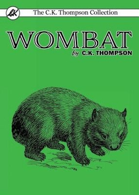 Wombat by Thompson, C. K. NEUF | eBay