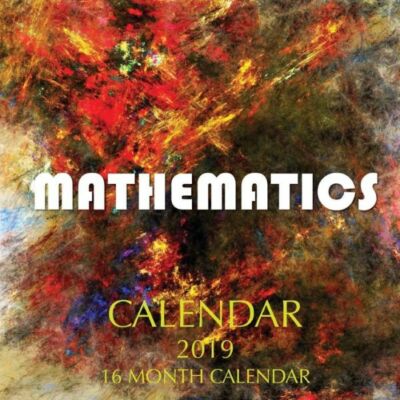 Mathematics Calendar 2019: 16 Month Calendar 9781726316071| eBay
