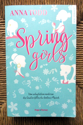 Livre roman Spring girls de Anna Todd | eBay