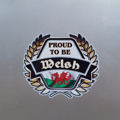 Proud to be Welsh Wales Flag Emblem Vinyl Sticker Decal For Car Van ...