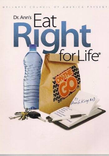 Dr. Ann's Eat Right for Life - Paperback By Dr. Ann G. Kulze - GOOD ...
