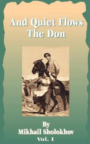 And Quiet Flows the Don: Book 1, Sholokhov, Mikhail Aleksandrovich ...