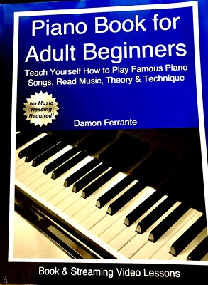 Piano Book for Adult Beginners by Damon Ferrante - VERY GOOD ...