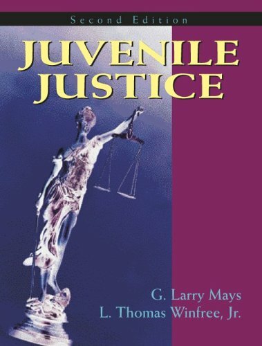 Juvenile Justice by L. Thomas Winfree Jr. and G. Larry Mays (2006 ...