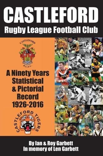 Castleford Rugby League Football Club by Ian Roy Garbett | Paperback ...