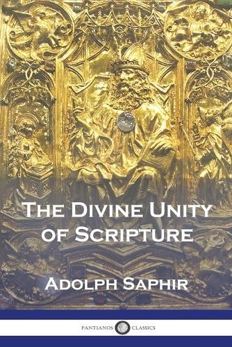 Adolph Saphir The Divine Unity of Scripture (Tascabile) 9781789874952 ...