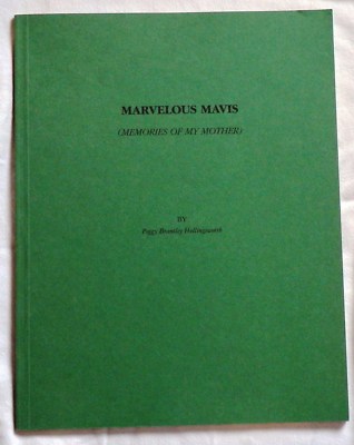Marvelous Mavis (Memories of My Mother) by Peggy Brantley Hollingsworth ...