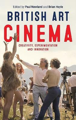 British Art Cinema: Creativity, Experimentation and Innovation by Brian ...