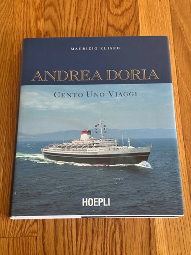ss Andrea Doria Hardbound Book By Maurizio Eliseo / Italian Line / ms ...