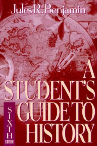Student's Guide to History by Jules R. Benjamin (1994, Trade Paperback ...