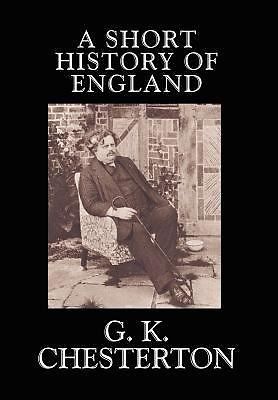 Short History of England by G. K. Chesterton (2007, Hardcover) for sale ...