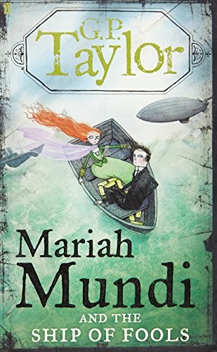 MARIAH MUNDI AND THE SHIP OF FOOLS By G. P. Taylor - Hardcover *Mint ...