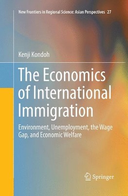 The Economics of International Immigration: Environment, Unemployment ...