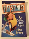 Flat Stanley Ser.: Stanley, Flat Again! by Jeff Brown (2009, Trade ...