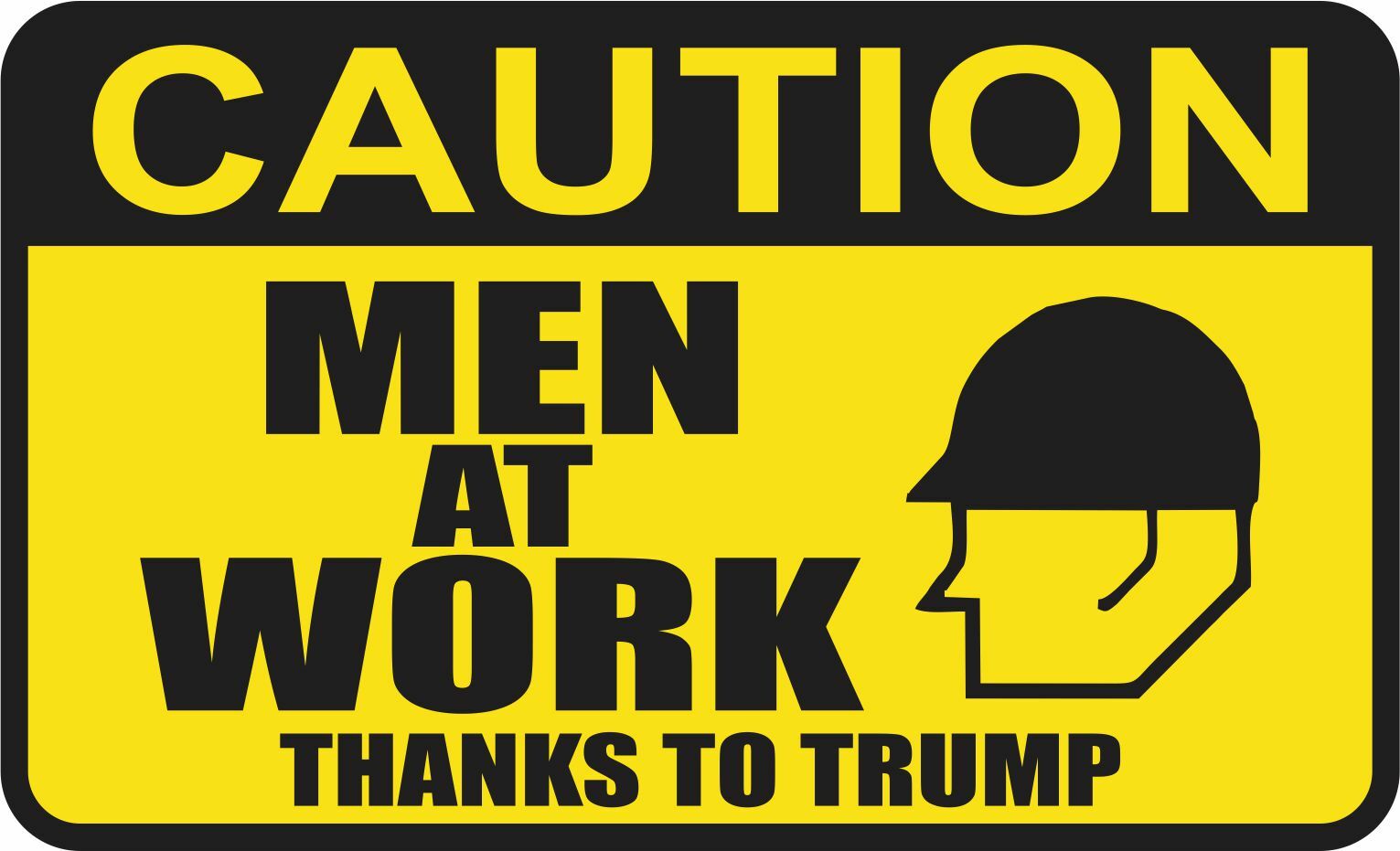 TRUMP 2020 MEN AT WORK DECAL WINDOW BUMPER STICKER POLITICAL | eBay