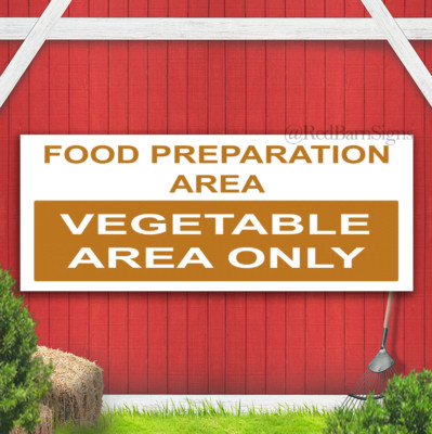 Food Preparation Vegetable Area Only Warning Notice Safety Food Hygiene ...