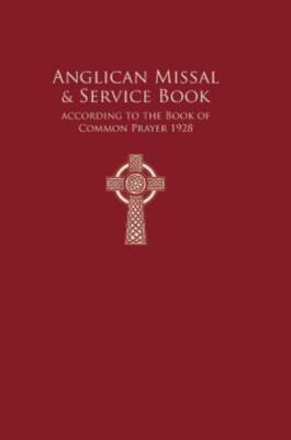 Anglican Missal & Service Book: Vol 1 9783945233108| eBay