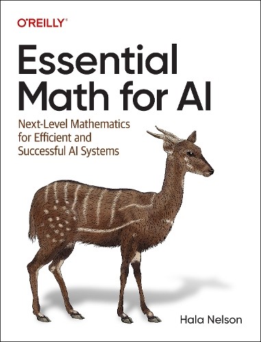 Hala Nelson Essential Math for AI (Poche) 9781098107635 | eBay