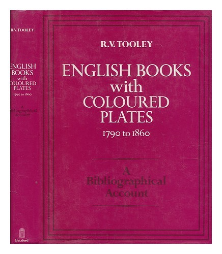 TOOLEY, R. V (RONALD VERE) English books with coloured plates, 1790 ...