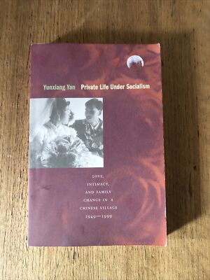 Private Life under Socialism: Love, Intimacy, and Family Change in a ...