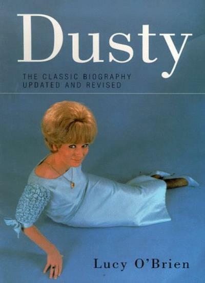 Dusty: Biography of Dusty Springfield By Lucy O'Brien. 9780283998386 | eBay